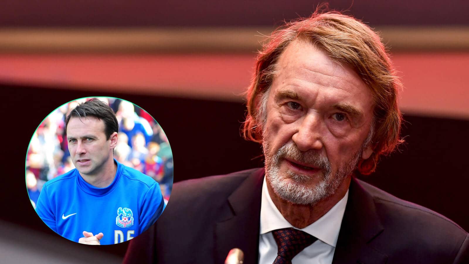 Sir Jim Ratcliffe plan to bring huge Crystal Palace figure to Man Utd ...