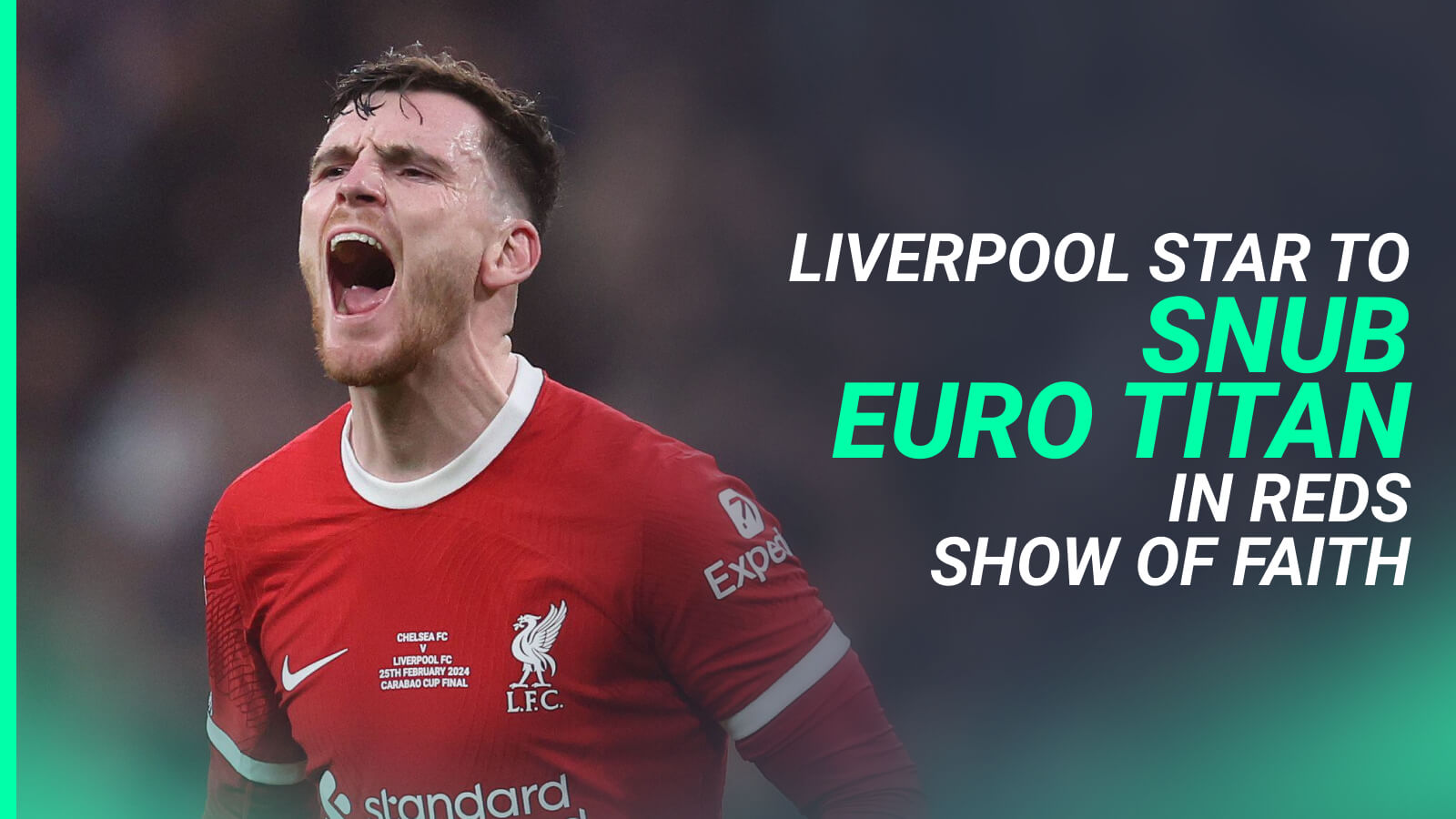 Liverpool delight as pivotal star rejects massive Euro giant opportunity for new Anfield era