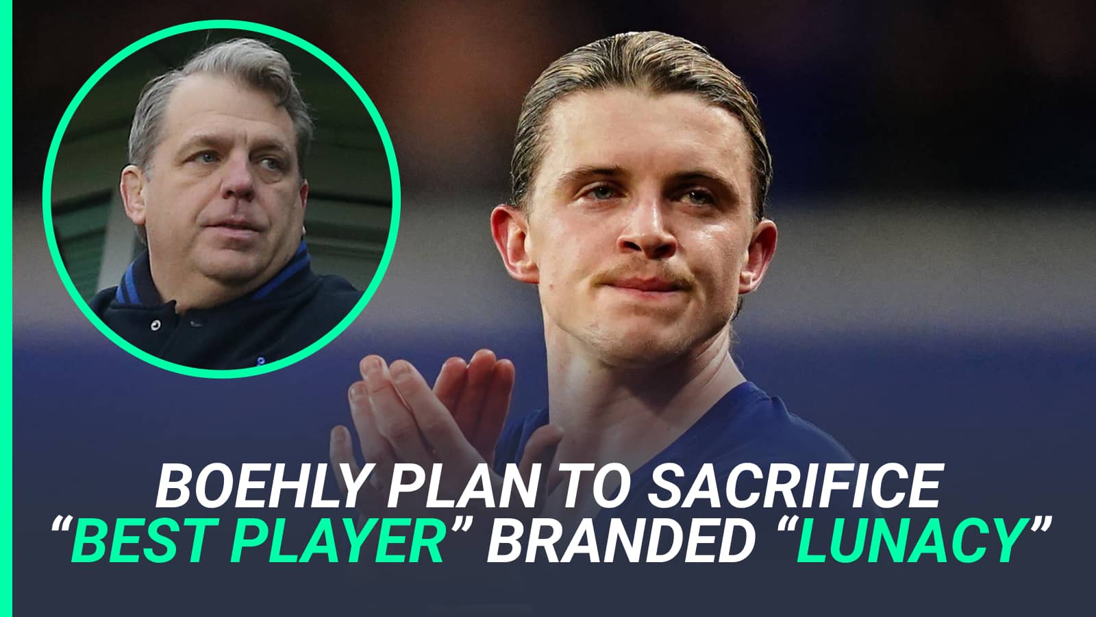 Impending Chelsea sale of 'best player' is 'unacceptable' as Boehly ...
