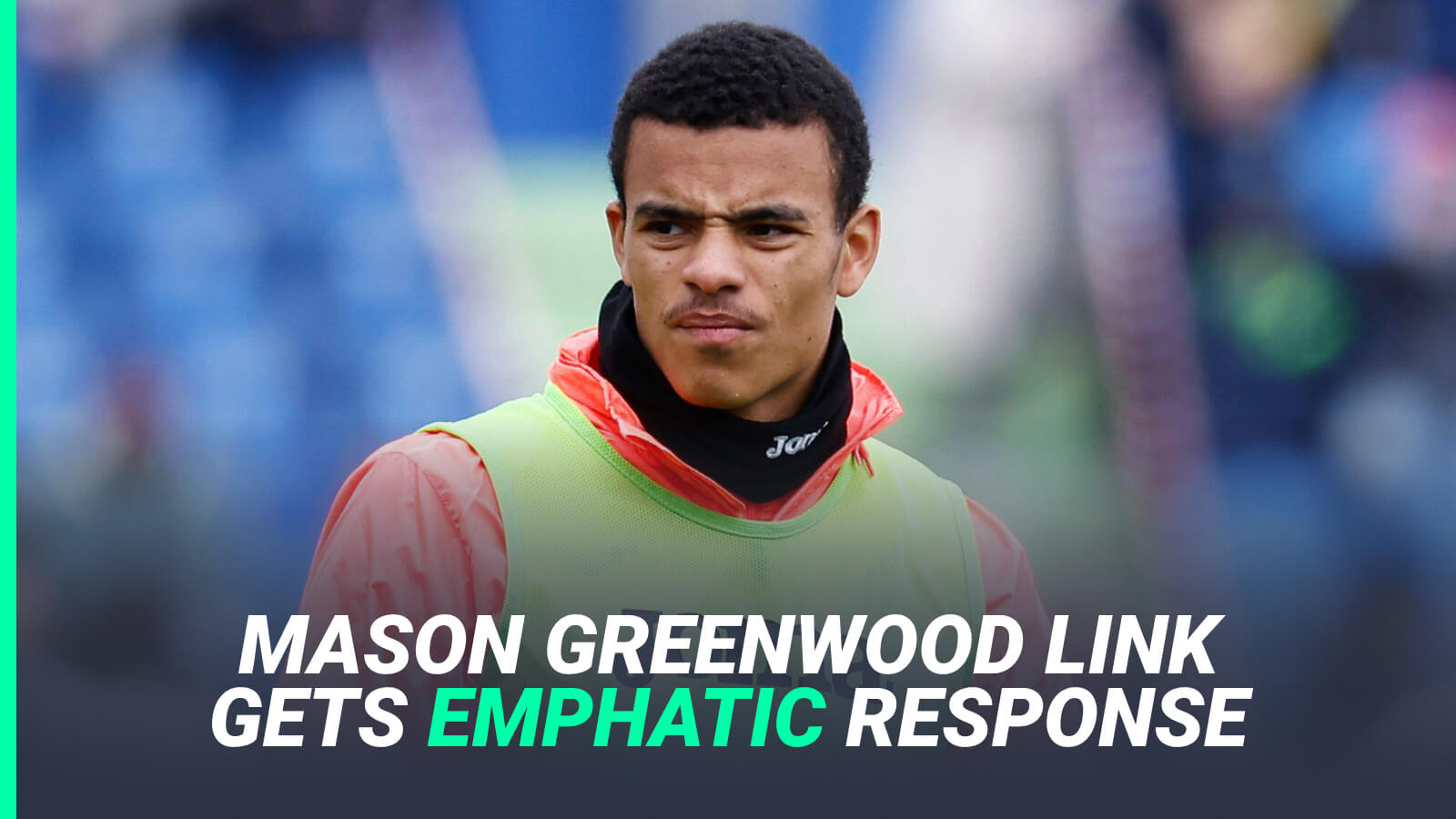 Man Utd transfers: One Mason Greenwood exit route completely shut down ...