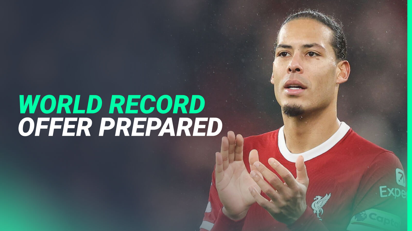 Liverpool transfers: World record offer prepared to take Virgil van ...