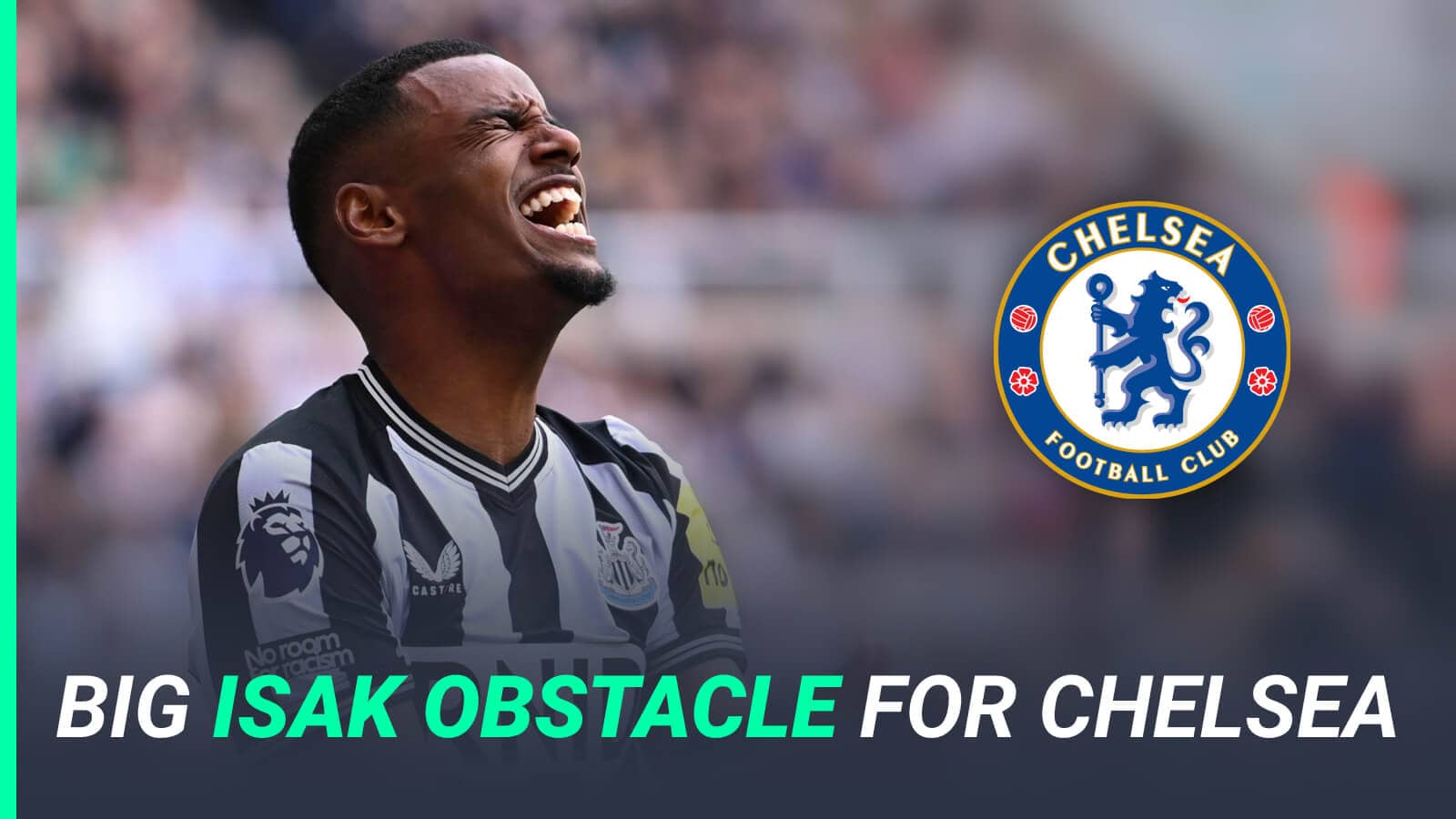 Chelsea ready to shatter British transfer record after making Isak move ...