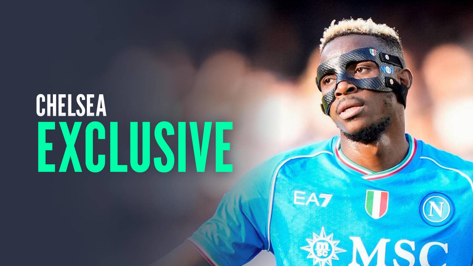Exclusive: Chelsea put lucrative wage offer to Victor Osimhen as ...