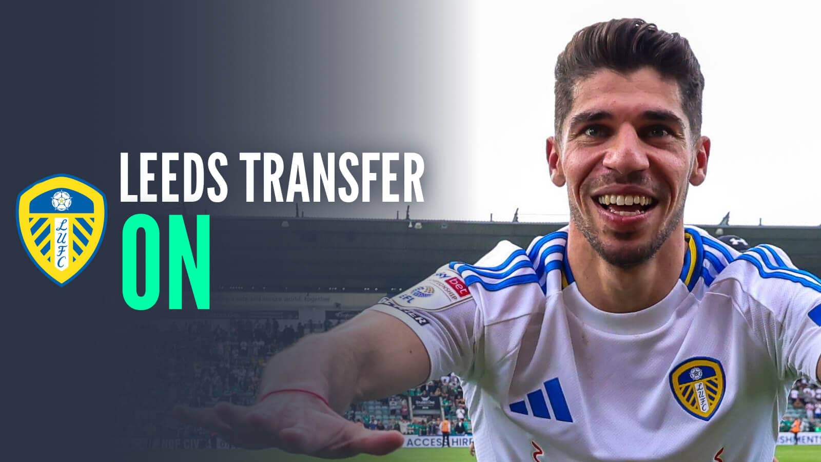 Leeds transfer news: Spectacular double Manor Solomon update gives ...