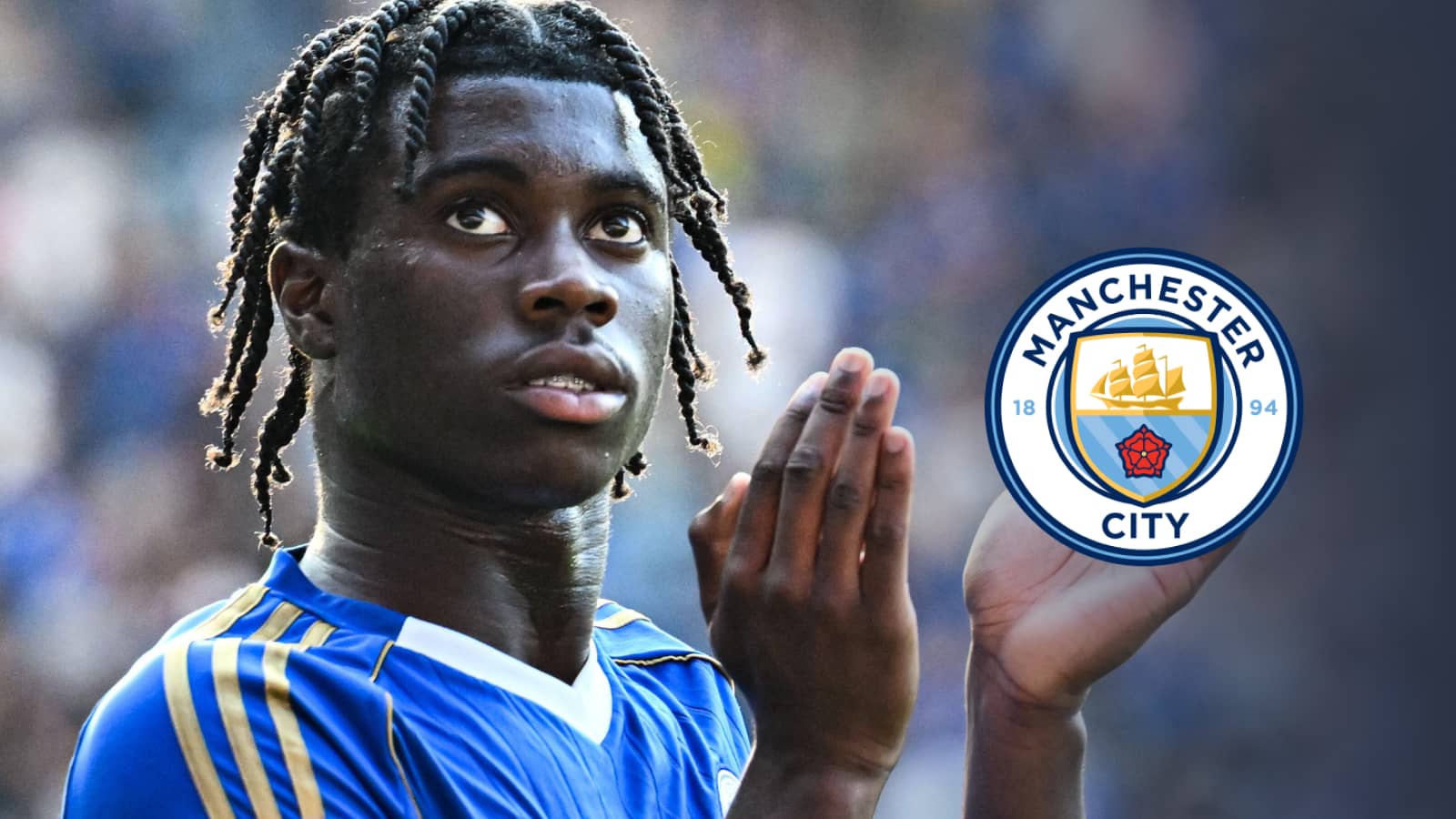 Man City 'leading' Prem juggernauts for rising Leicester star Foxes can ...