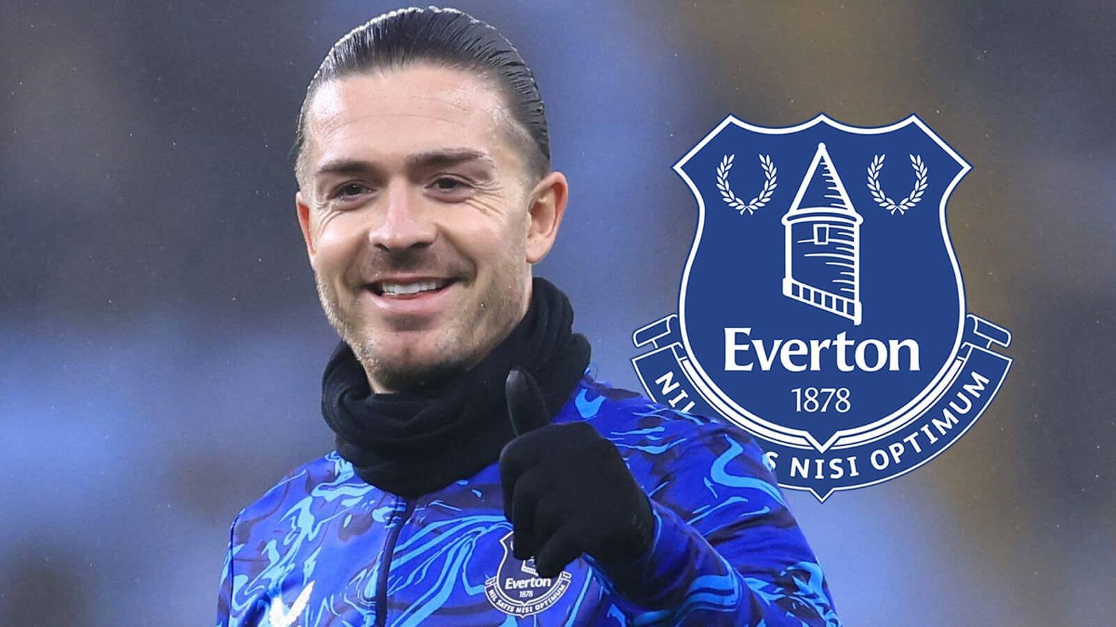 Everton: Toffees in dreamland as Man City green light SECOND Grealish ...